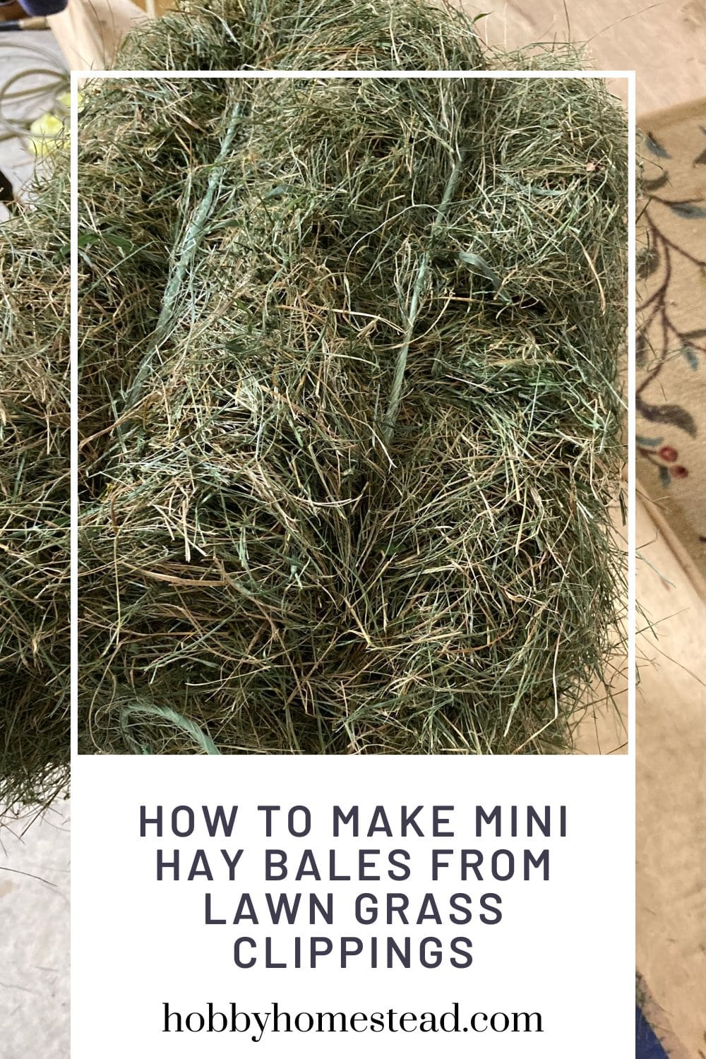 How to Make Mini Hay Bales from Lawn Grass Clippings - Hobby Homestead