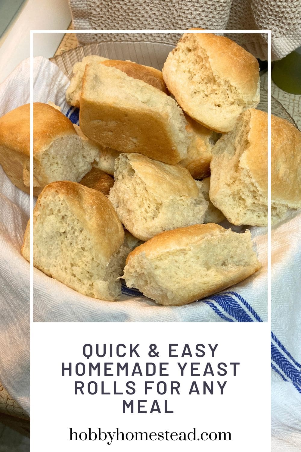 Quick & Easy Homemade Yeast Rolls for Any Meal - Hobby Homestead